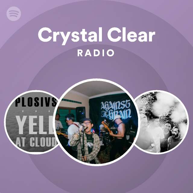 Crystal Clear Radio - playlist by Spotify | Spotify