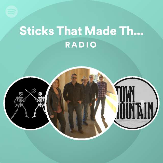 Sticks That Made Thunder Radio - playlist by Spotify | Spotify