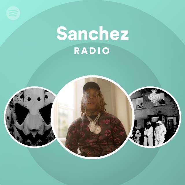 Sanchez Radio - playlist by Spotify | Spotify