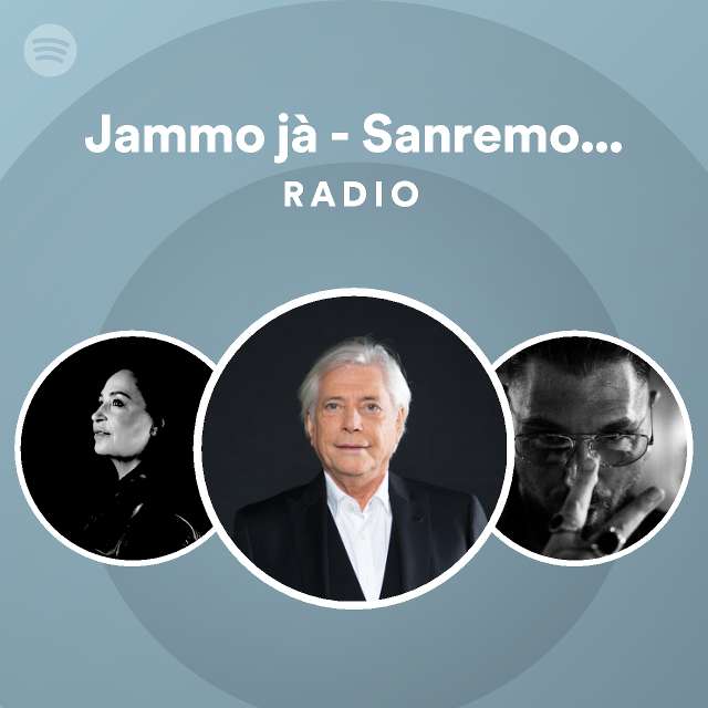 Jammo jà - Sanremo 2010 Radio - playlist by Spotify | Spotify