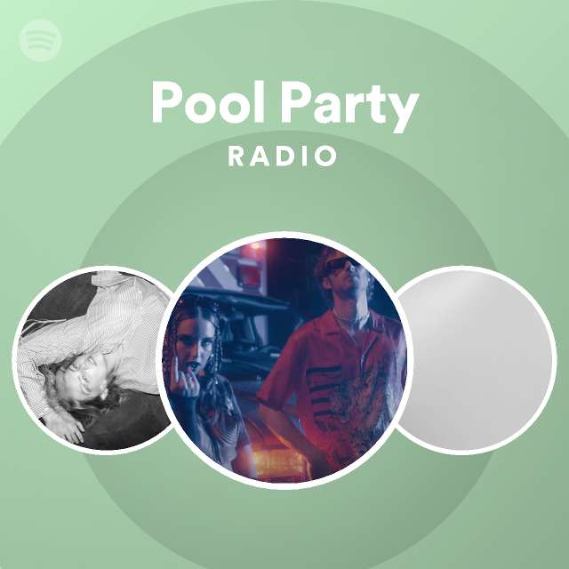 Pool Party Radio - playlist by Spotify | Spotify
