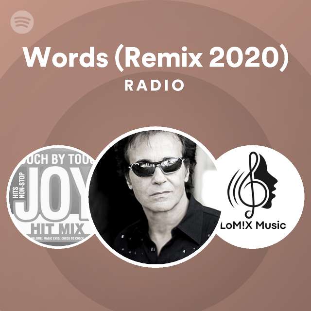 Words (Remix 2020) Radio - playlist by Spotify | Spotify
