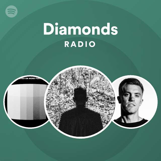 Diamonds Radio - playlist by Spotify | Spotify