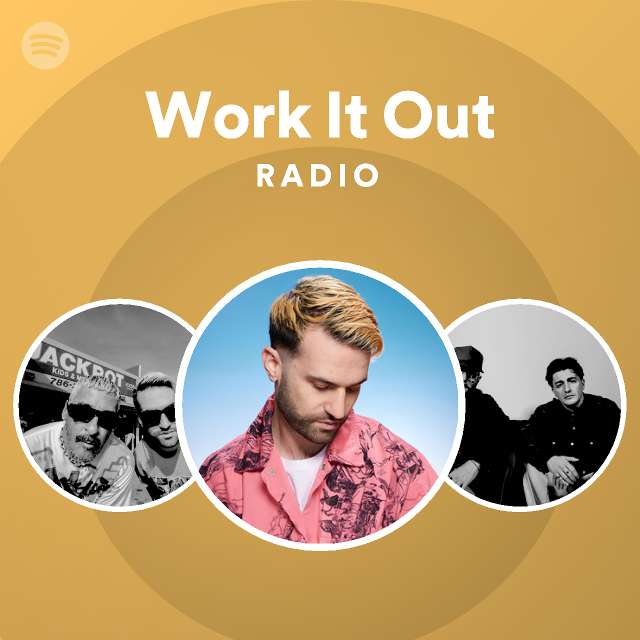 Work It Out Radio - playlist by Spotify | Spotify