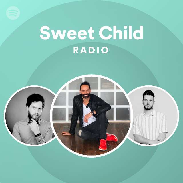 Sweet Child Radio - playlist by Spotify | Spotify