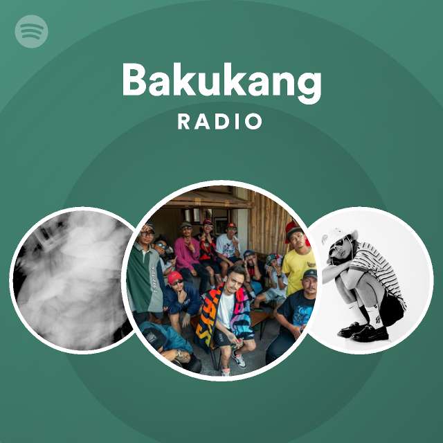 Bakukang Radio | Spotify Playlist