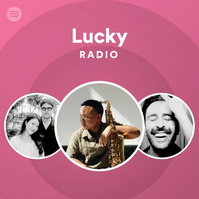 Lucky Radio | Spotify Playlist