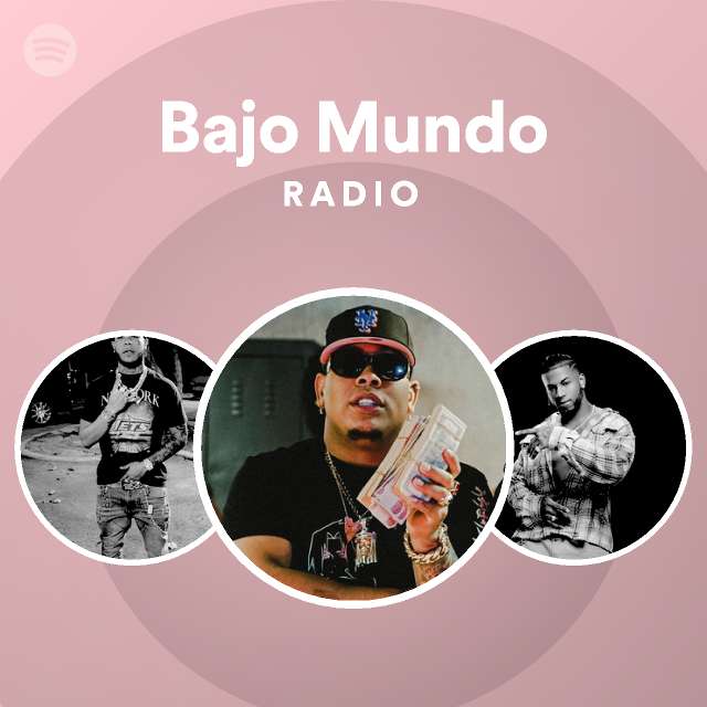 Bajo Mundo Radio - playlist by Spotify | Spotify