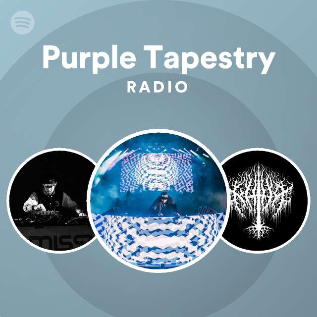 Purple Tapestry Radio - playlist by Spotify | Spotify