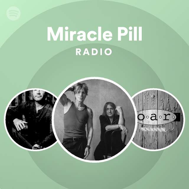 Miracle Pill Radio - playlist by Spotify | Spotify
