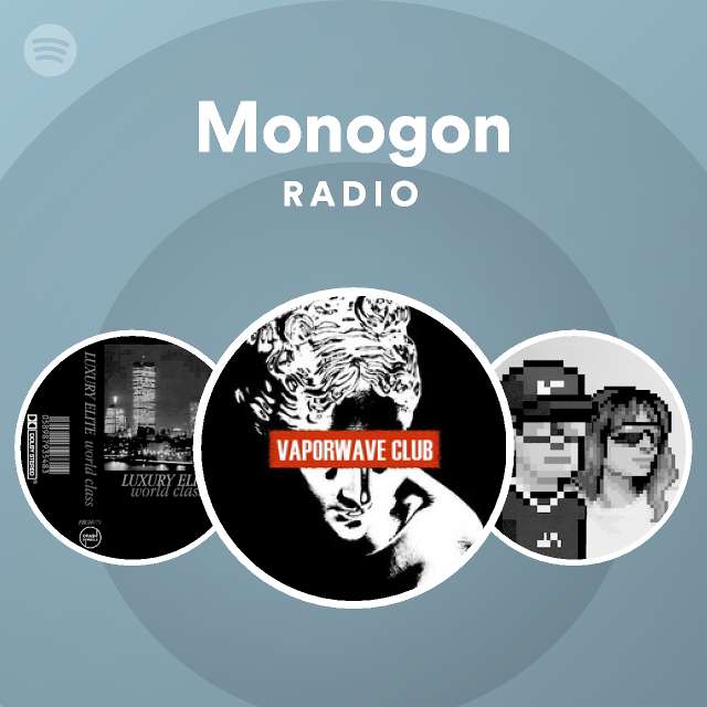 Monogon Radio - playlist by Spotify | Spotify