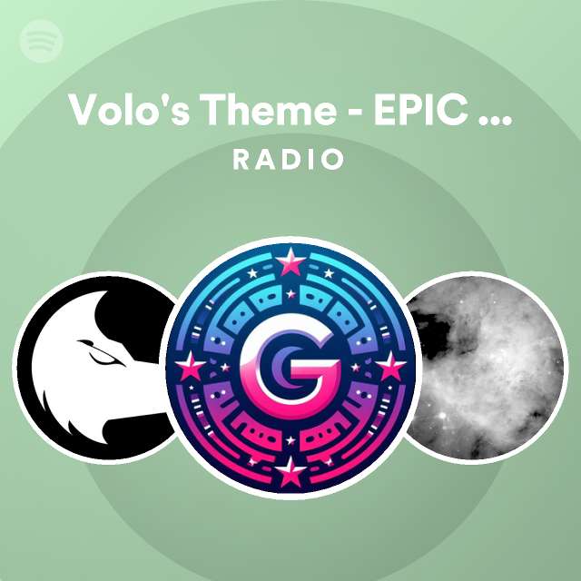 Volo's Theme - EPIC Version Radio - playlist by Spotify | Spotify