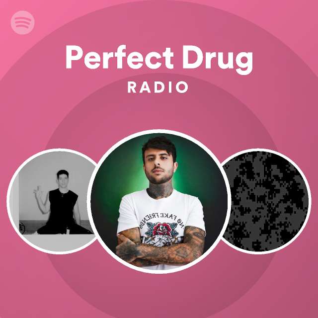 Perfect Drug Radio - playlist by Spotify | Spotify