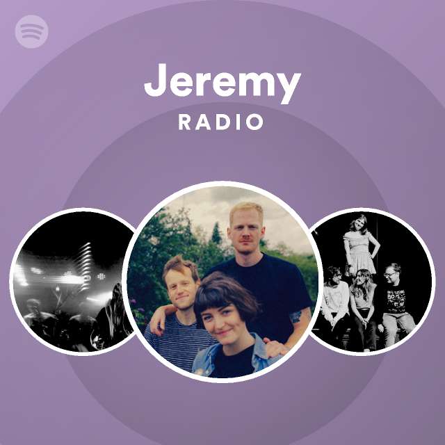 Jeremy Radio - playlist by Spotify | Spotify