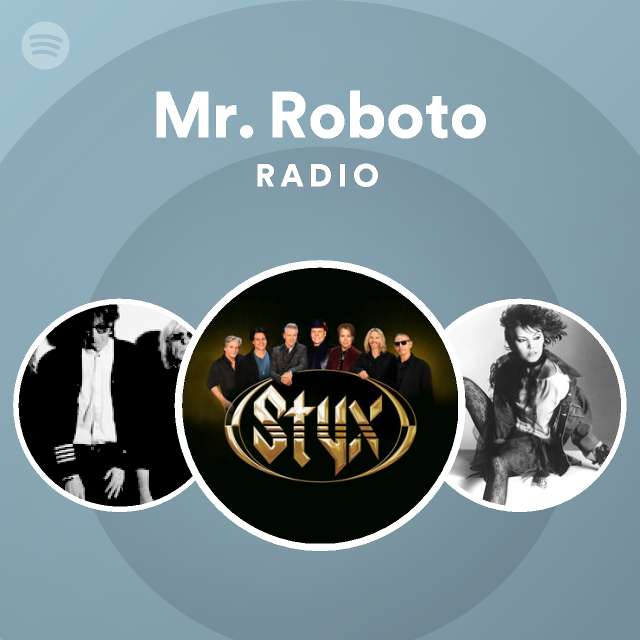 Mr. Roboto Radio - playlist by Spotify | Spotify