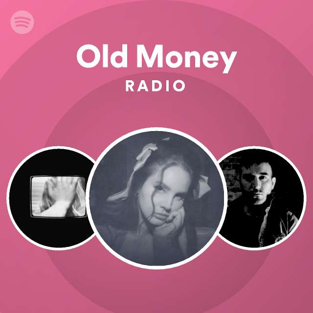 Old Money Radio - playlist by Spotify | Spotify