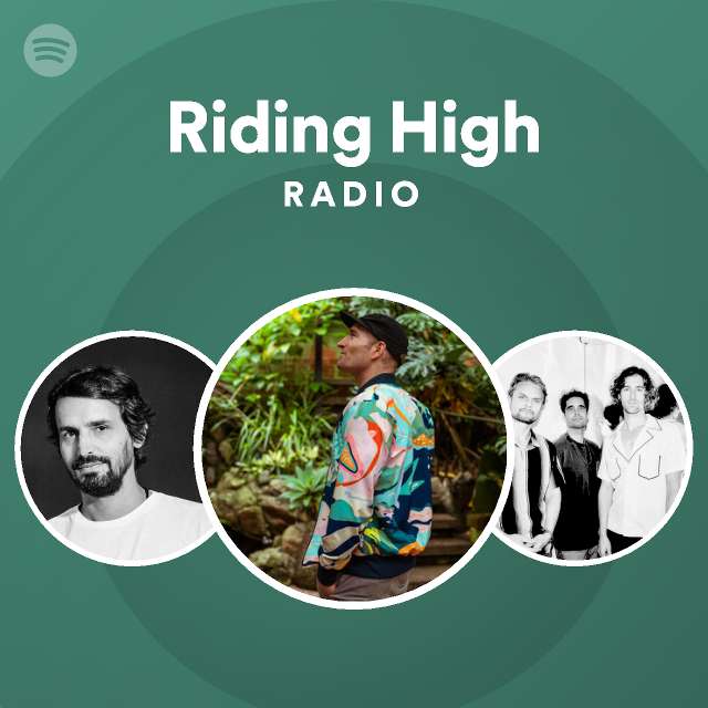 Riding High Radio - playlist by Spotify | Spotify
