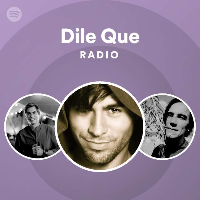 Dile Que Radio - playlist by Spotify | Spotify