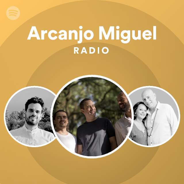 Arcanjo Miguel Radio - playlist by Spotify | Spotify