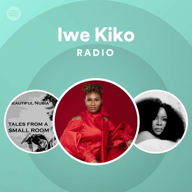 Iwe Kiko Radio - playlist by Spotify | Spotify