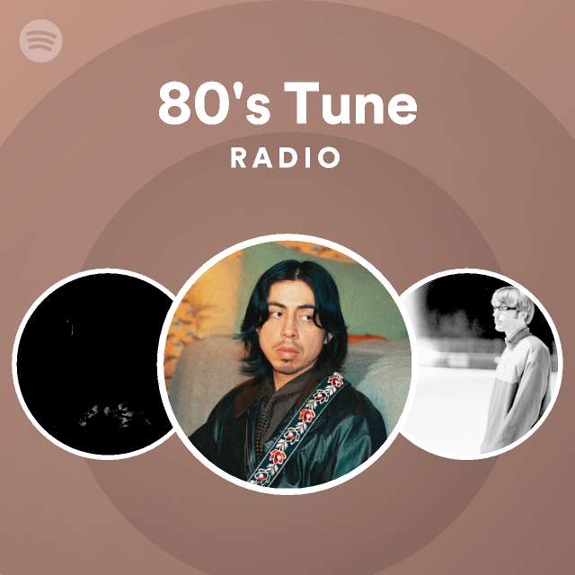 80's Tune Radio - playlist by Spotify | Spotify