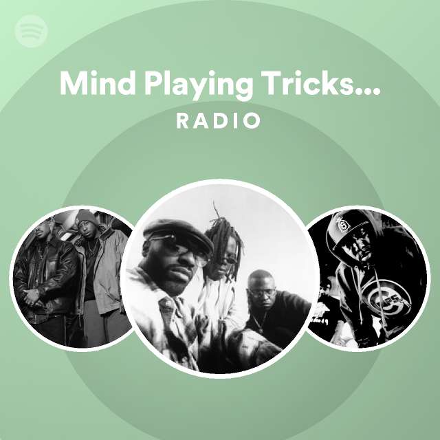 mind-playing-tricks-on-me-radio-playlist-by-spotify-spotify
