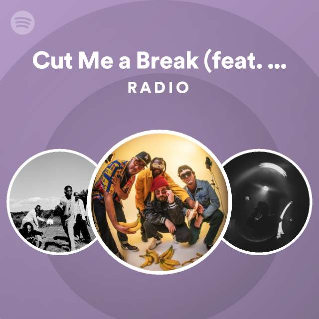Cut Me a Break (feat. T.I.) Radio - playlist by Spotify | Spotify