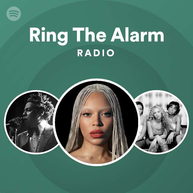 Ring The Alarm Radio - playlist by Spotify | Spotify