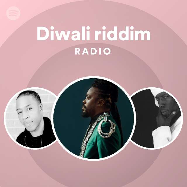 Diwali riddim Radio - playlist by Spotify | Spotify