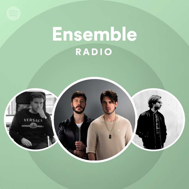 Ensemble Radio Playlist By Spotify Spotify