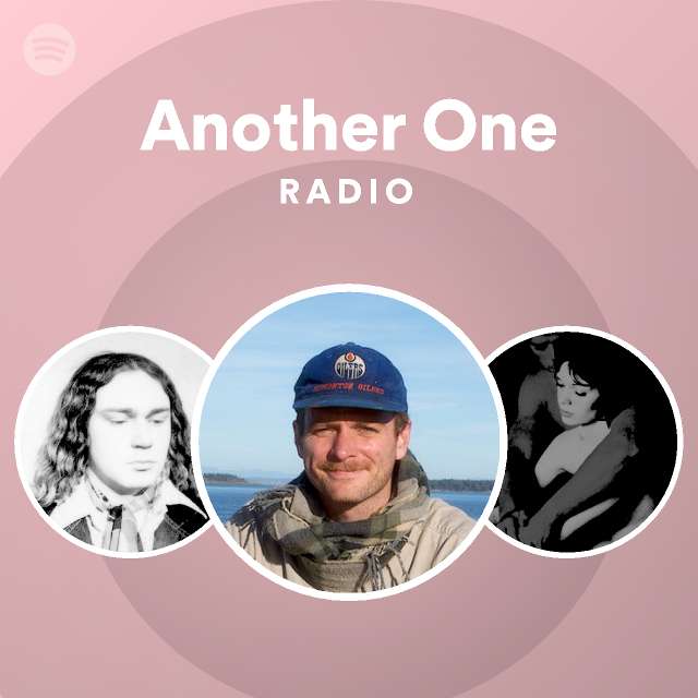 Another One Radio - playlist by Spotify | Spotify