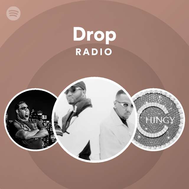 Drop Radio - playlist by Spotify | Spotify