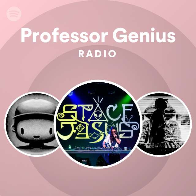 Professor Genius Radio - playlist by Spotify | Spotify