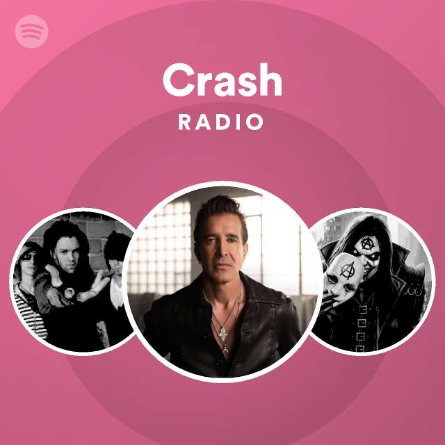 Crash Radio - playlist by Spotify | Spotify