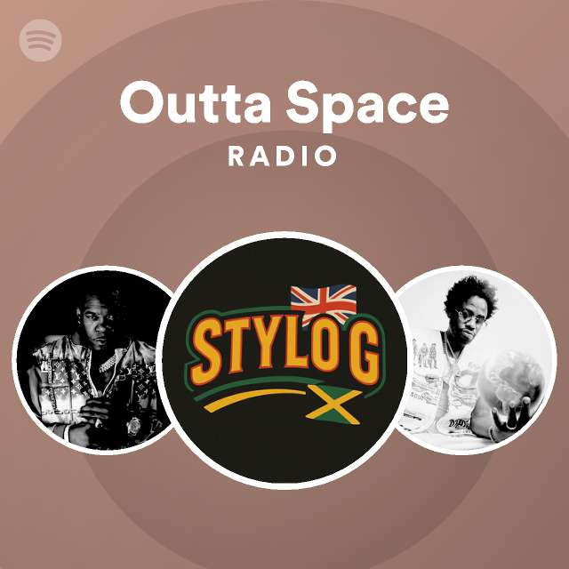 Outta Space Radio - playlist by Spotify | Spotify