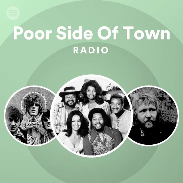 Poor Side Of Town Radio | Spotify Playlist
