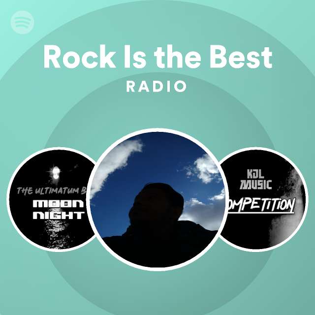 Rock Is the Best Radio - playlist by Spotify | Spotify