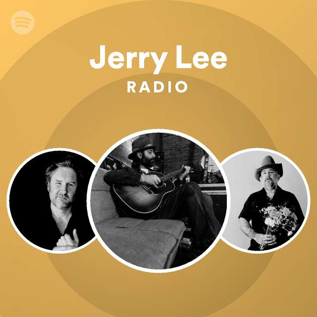 Jerry Lee Radio | Spotify Playlist