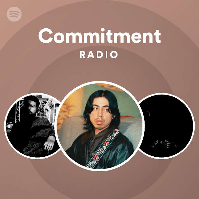 Commitment Radio - playlist by Spotify | Spotify