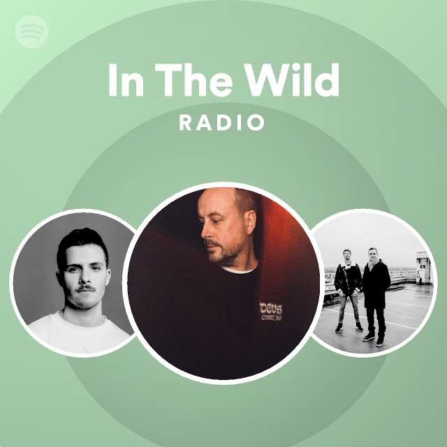 In The Wild Radio - playlist by Spotify | Spotify