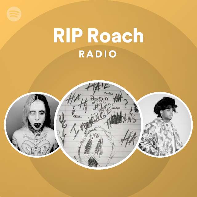RIP Roach Radio - playlist by Spotify | Spotify