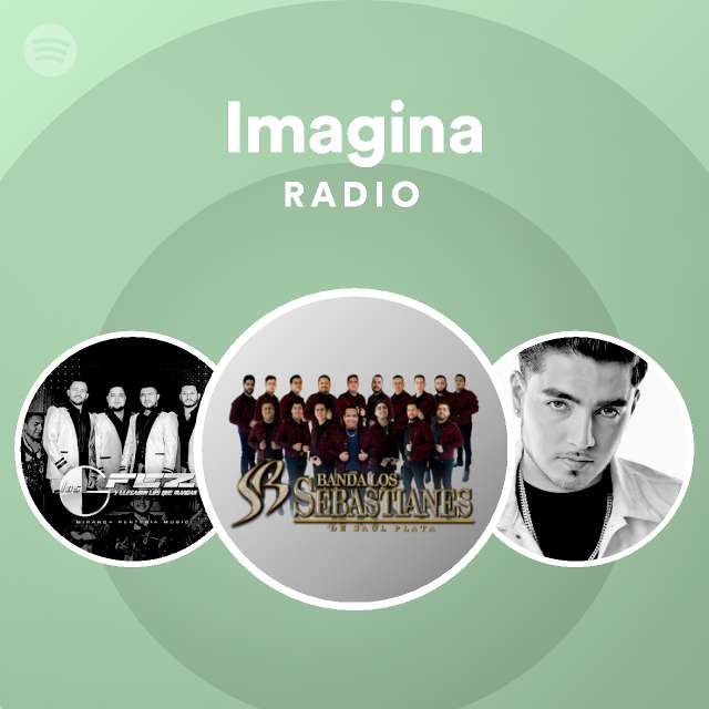 Imagina Radio - playlist by Spotify | Spotify