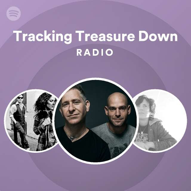 Tracking Treasure Down Radio - playlist by Spotify | Spotify