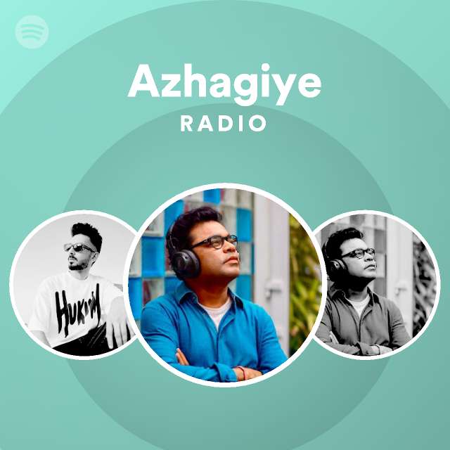 Azhagiye Radio - playlist by Spotify | Spotify