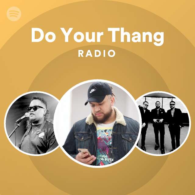 Do Your Thang Radio | Spotify Playlist