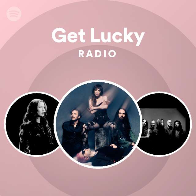 Get Lucky Radio - playlist by Spotify | Spotify