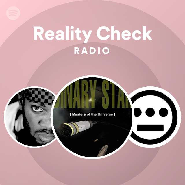 Reality Check Radio - playlist by Spotify | Spotify