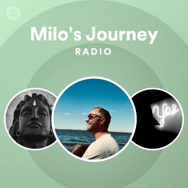 Milo's Journey Radio - playlist by Spotify | Spotify