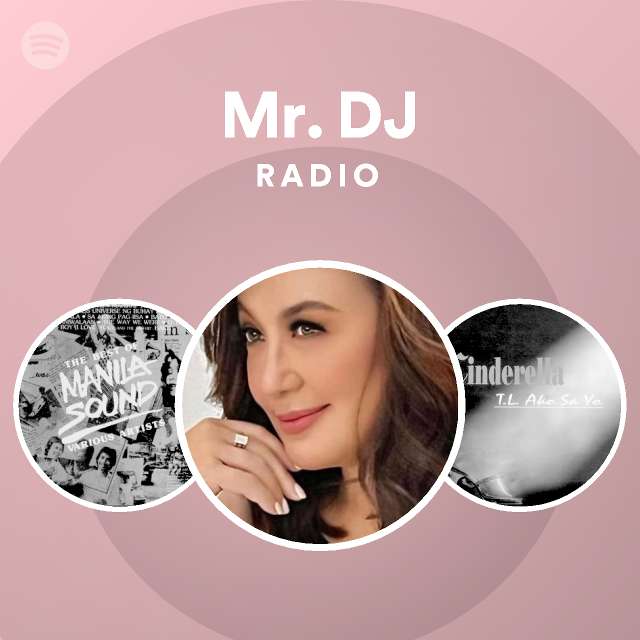 Mr. DJ Radio - playlist by Spotify | Spotify