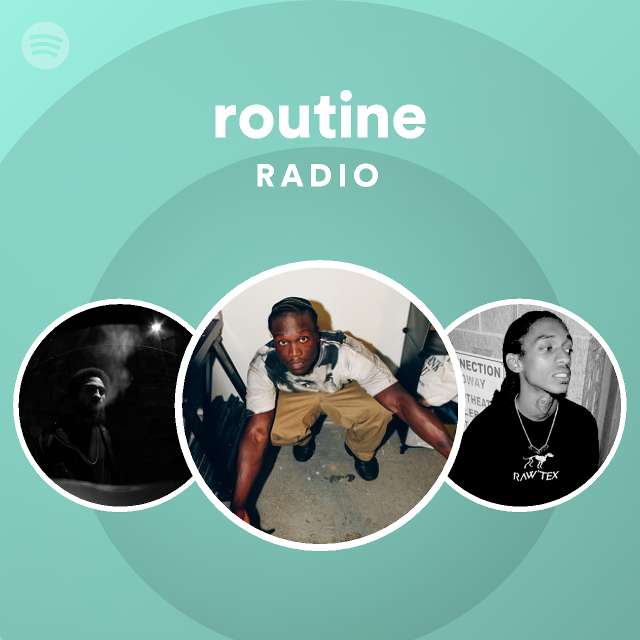 routine Radio - playlist by Spotify | Spotify